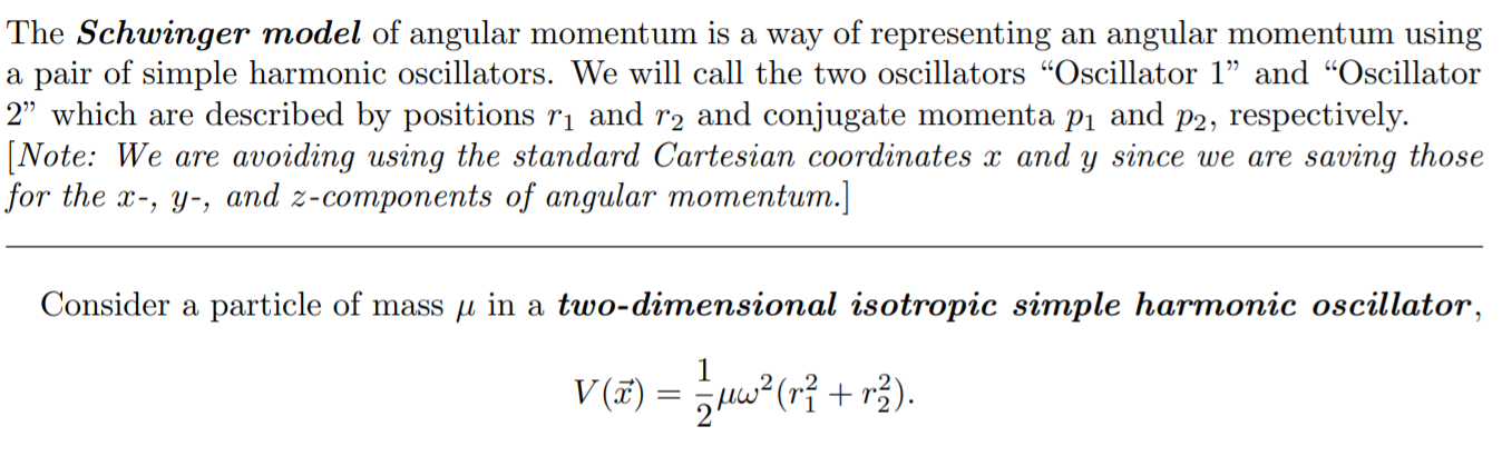 The Schwinger model of angular momentum is a way of | Chegg.com