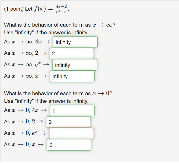 Solved (1 point) Let f(x)=ex+x4x+2 What is the behavior of | Chegg.com