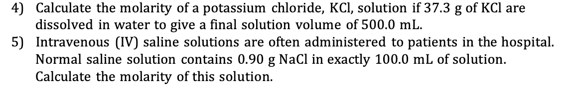 Solved 4) Calculate the molarity of a potassium chloride, | Chegg.com