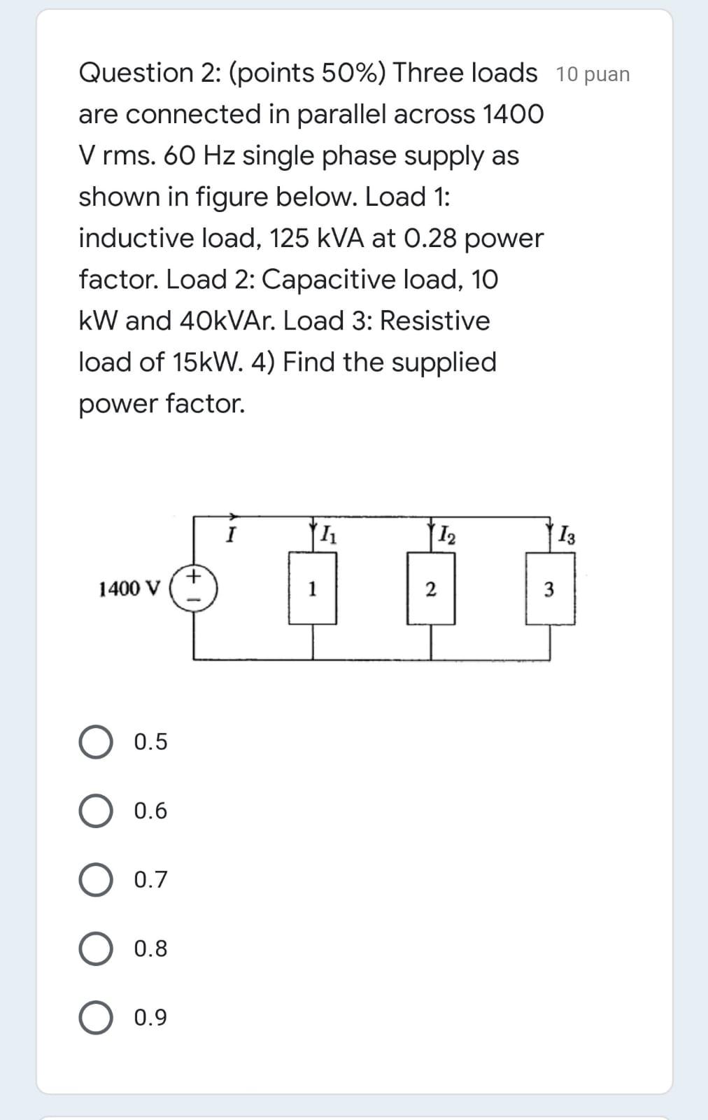 Solved Question 2: (points 50%) Three loads 10 puan are | Chegg.com