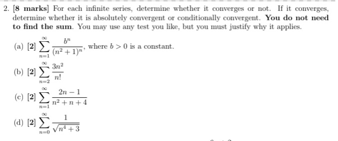 Solved [8 ﻿marks] ﻿For each infinite series, determine | Chegg.com