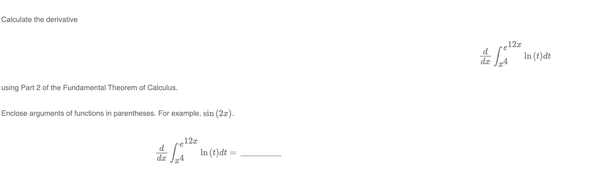 Solved Calculate the derivative e123 e d dx da ) In(t)dt | Chegg.com