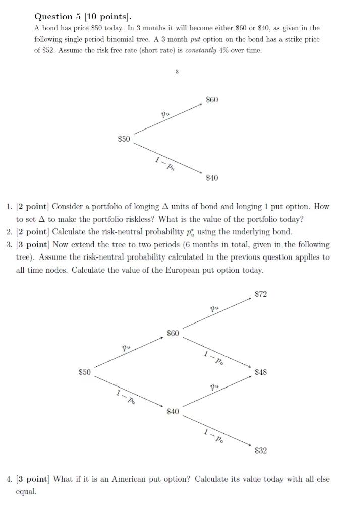 Solved Question 5 [10 points]. A bond has price $50 today. | Chegg.com