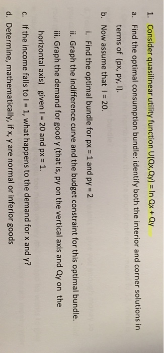 Solved 1. Consider quasilinear utility function U(Qx,Qy) In | Chegg.com