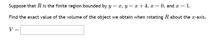 Solved Suppose that R ﻿is the finite region bounded by | Chegg.com
