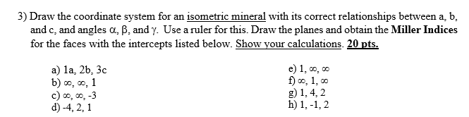 Solved 3) Draw the coordinate system for an isometric | Chegg.com