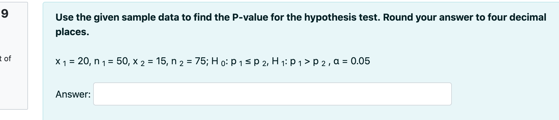 Solved 9 Use the given sample data to find the P-value for | Chegg.com