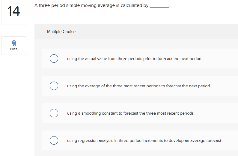 Solved 14 A three-period simple moving average is calculated | Chegg.com