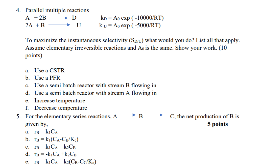Solved 4. Parallel multiple reactions A + 2B D 2A + B U kp = | Chegg.com