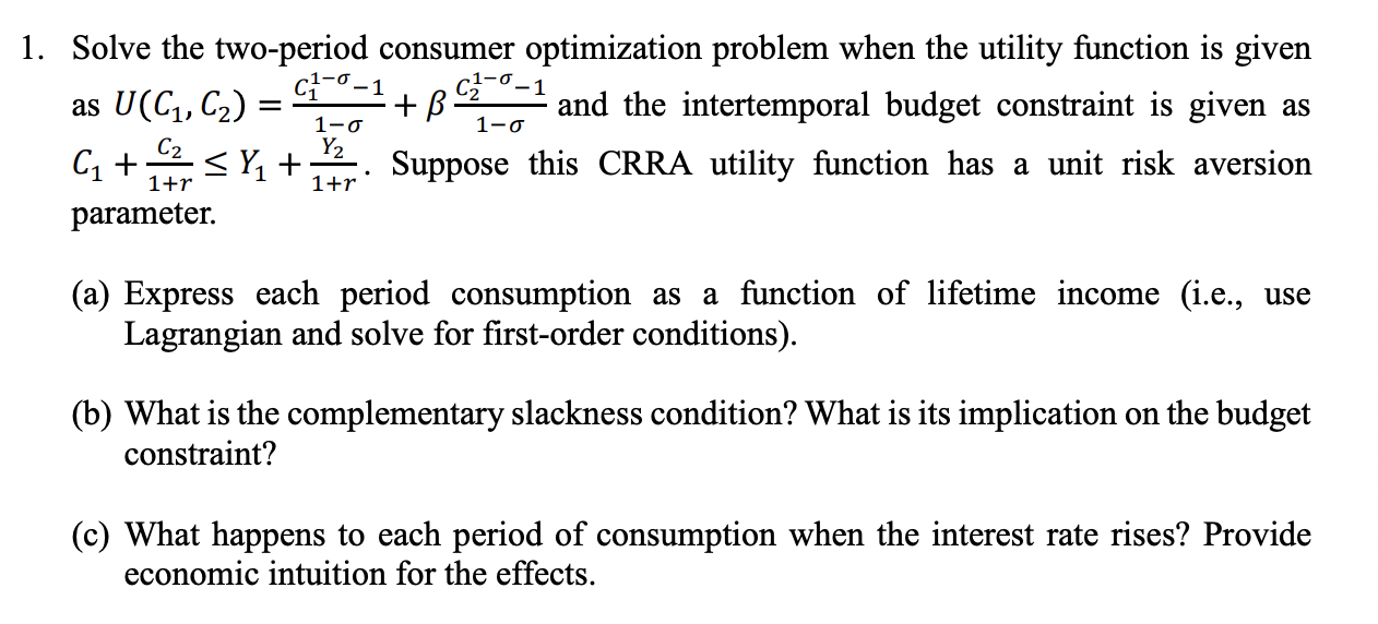Solved 1. Solve the two-period consumer optimization problem | Chegg.com
