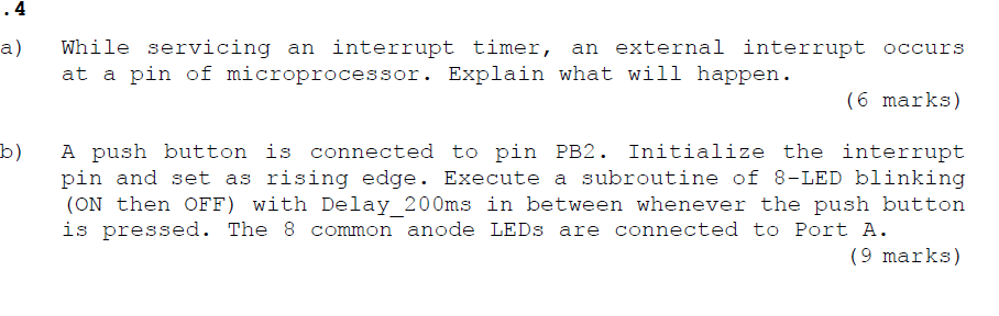 Solved .4 a) While servicing an interrupt timer, an external | Chegg.com