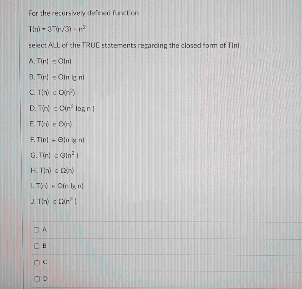 Solved For the recursively defined function T(n) = 3T(n/3) + | Chegg.com