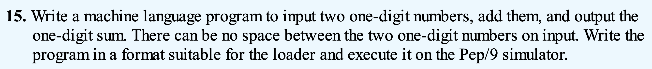 Solved 15. Write a machine language program to input two | Chegg.com