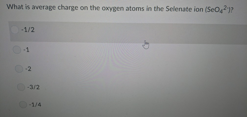 Solved What is average charge on the oxygen atoms in the | Chegg.com