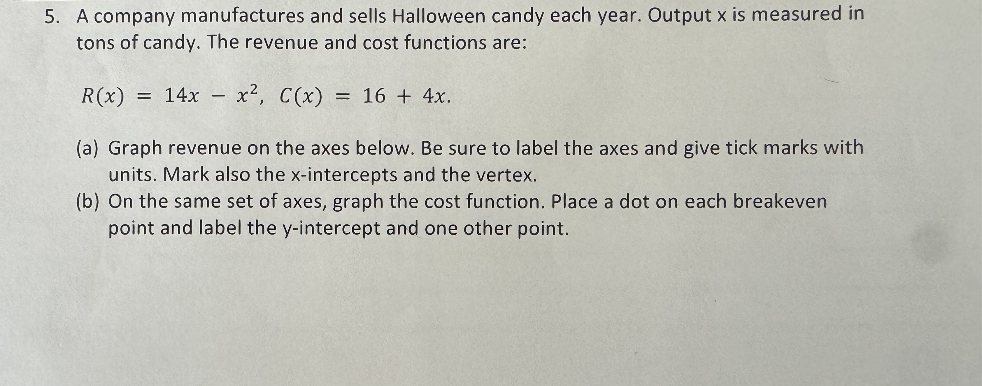 Solved 5. A company manufactures and sells Halloween candy | Chegg.com