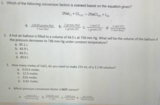 Solved 1. Which of the following conversion factors is | Chegg.com