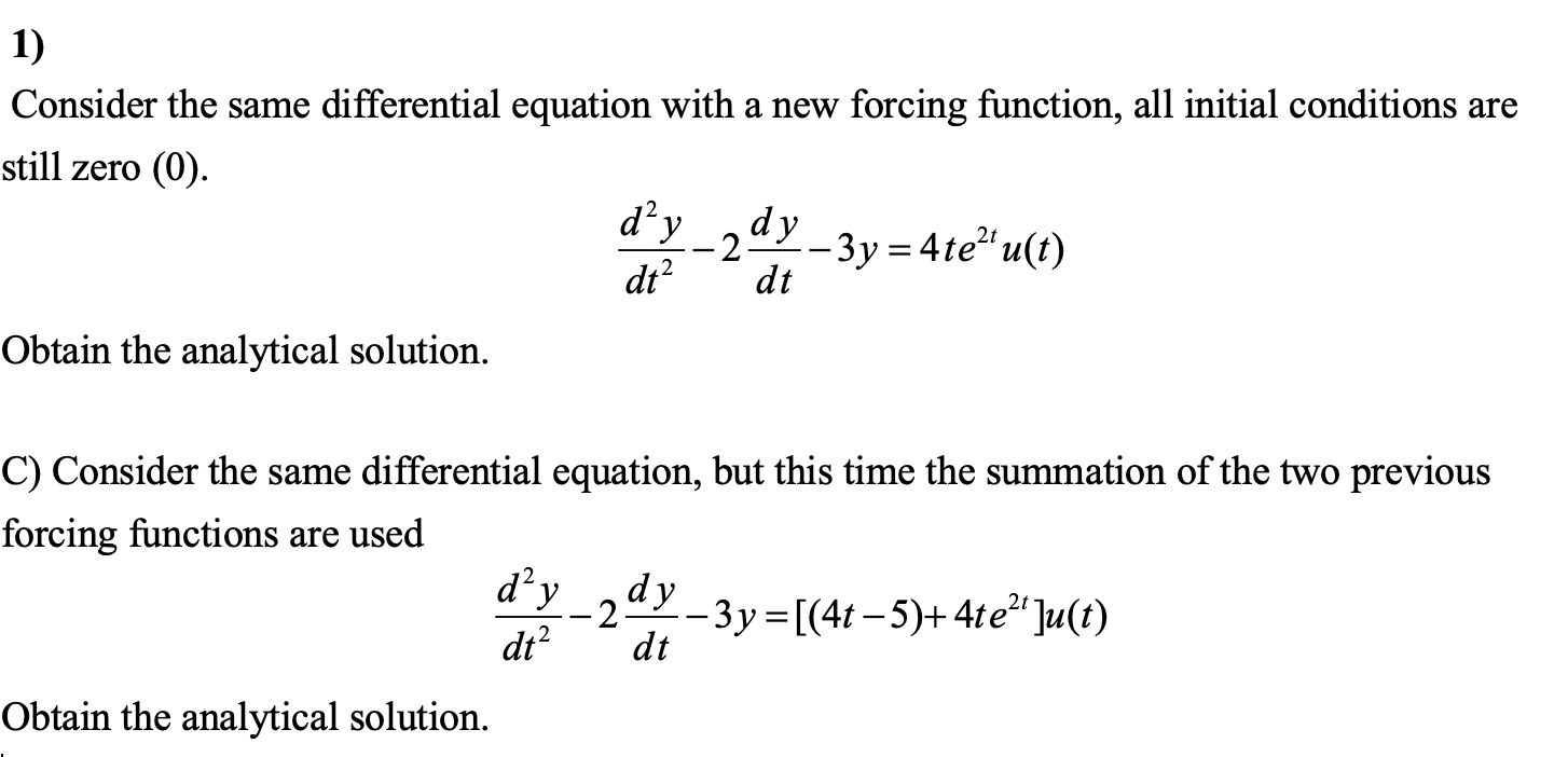 Solved 1) Consider the same differential equation with a new | Chegg.com