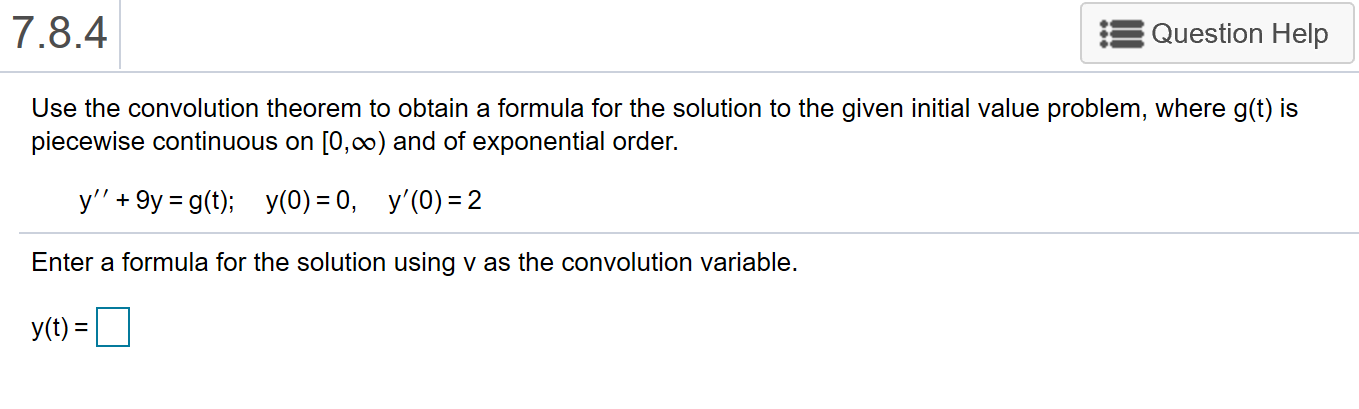 Solved 7 8 4 3 Question Help Use The Convolution Theorem To