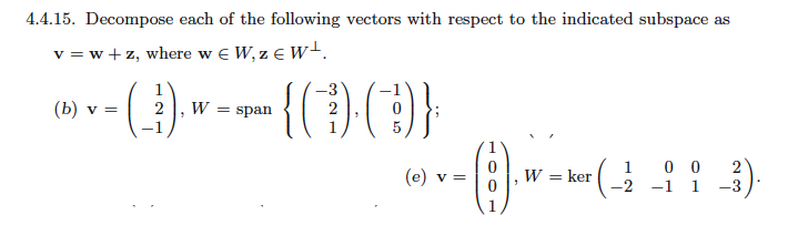 Solved 4.4.15. Decompose each of the following vectors with | Chegg.com