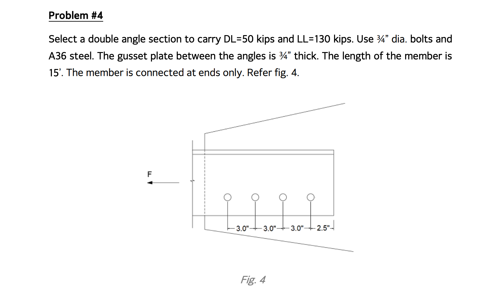 Solved Problem #4 Select a double angle section to carry | Chegg.com