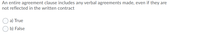 Solved An entire agreement clause includes any verbal | Chegg.com