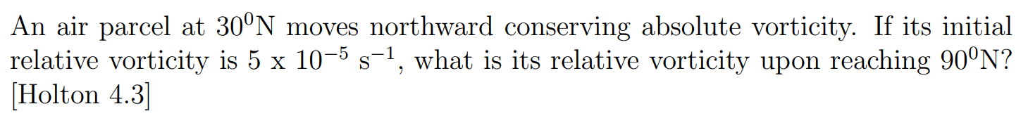 Solved An air parcel at 30∘N moves northward conserving | Chegg.com