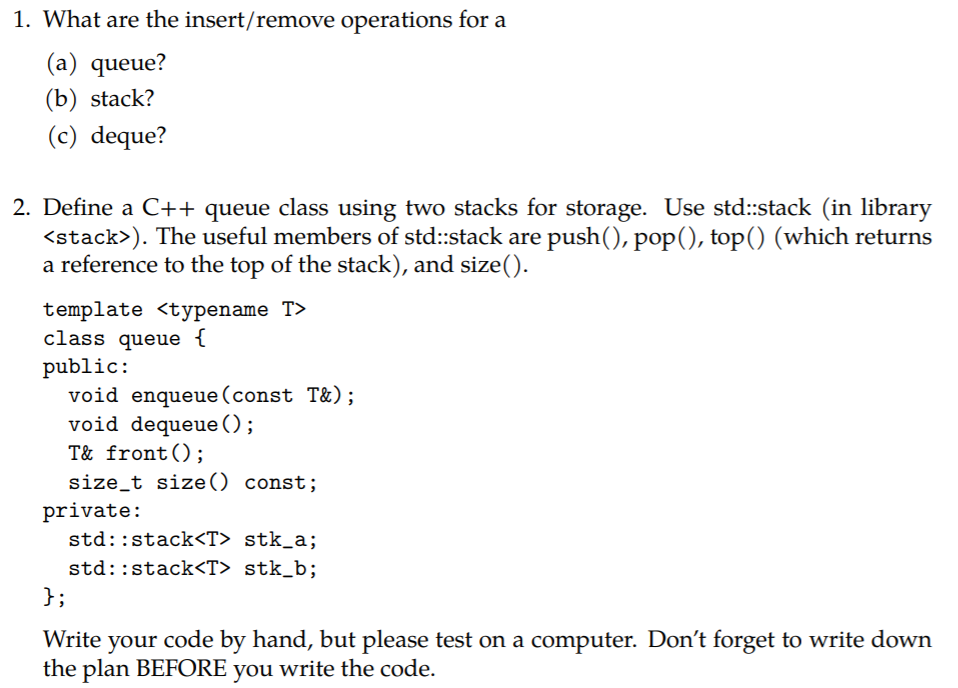 Solved 1. What are the insert/remove operations for a (a) | Chegg.com
