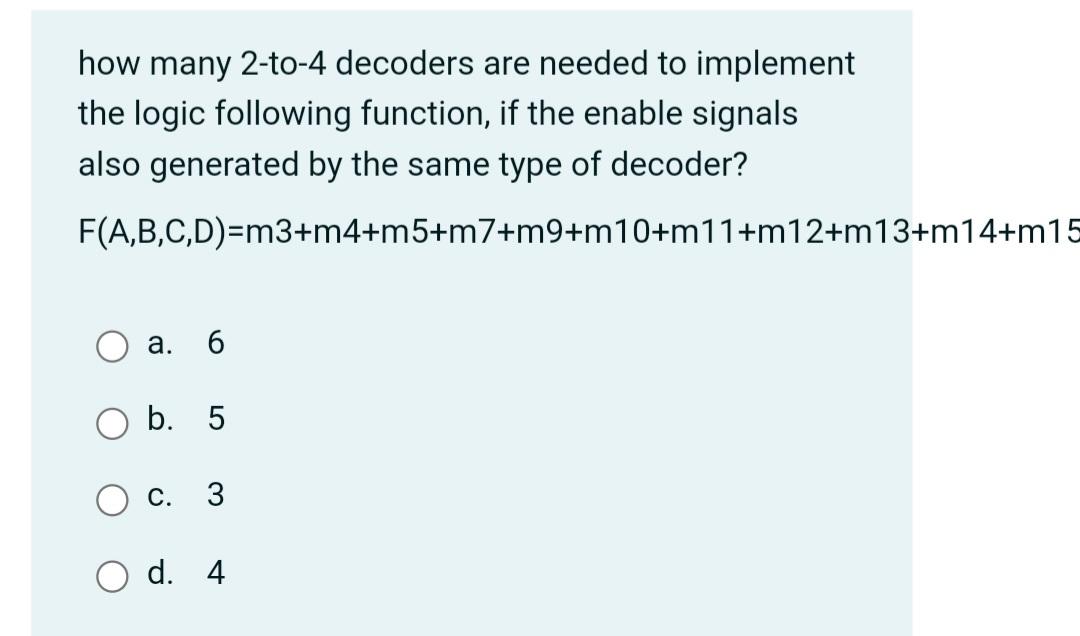 Solved how many 2-to-4 decoders are needed to implement the | Chegg.com