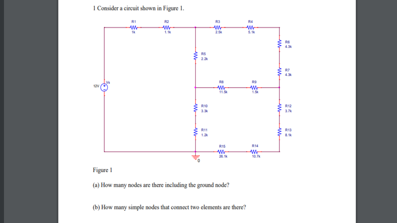 Solved 1 Consider a circuit shown in Figure 1. R1 W 1k R2 W | Chegg.com