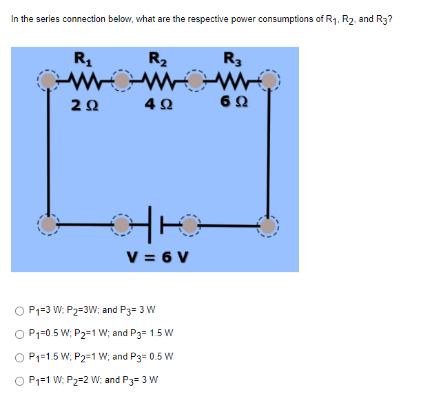 Solved In the series connection below, what are the | Chegg.com