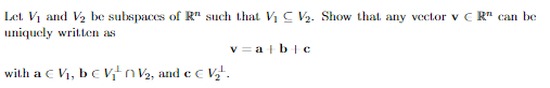 Solved Let. Vi and V2 be subspaces of R" such that V1 V2. | Chegg.com