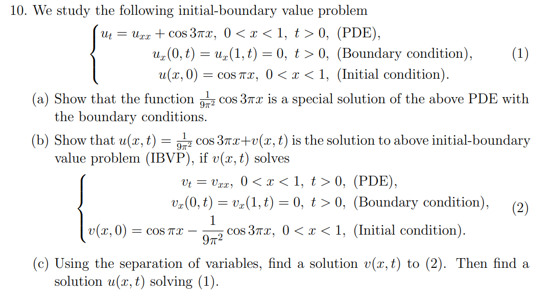 Solved 10. We study the following initial-boundary value | Chegg.com
