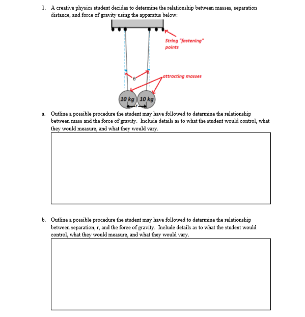 Solved 1. A creative physics student decides to determine | Chegg.com