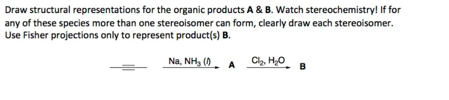 Solved Draw structural representations for the organic | Chegg.com