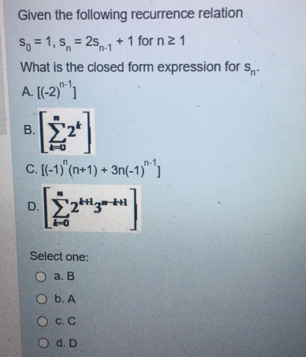 Solved Given the following recurrence relation So = 1, s, = | Chegg.com