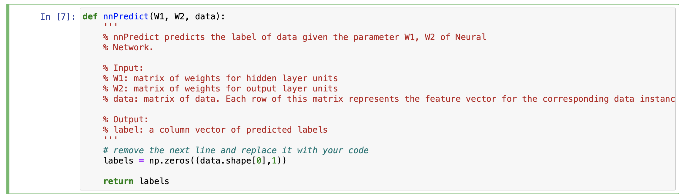 Solved In [7]: def nnPredict(W1, W2, data): % nnPredict | Chegg.com