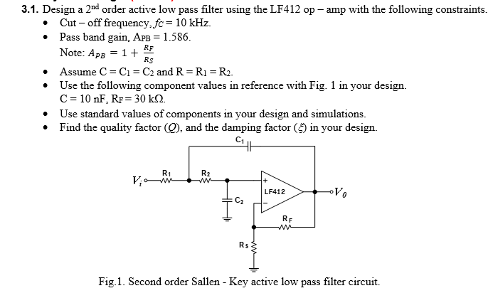Solved 3.1. Design a 2nd order active low pass filter using | Chegg.com