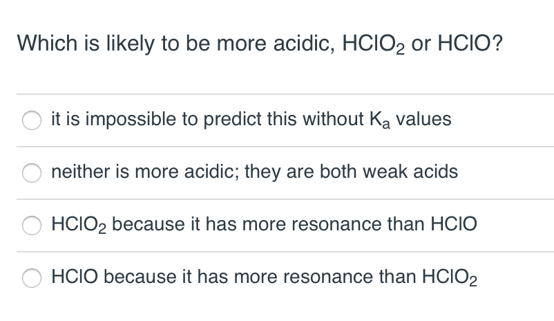Solved Which is likely to be more acidic, HCIO2 or HCIO? it | Chegg.com