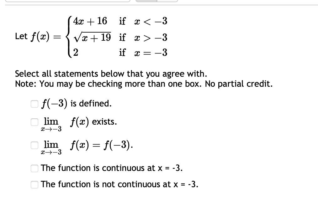 Solved Let f(x)=⎩⎨⎧4x+16x+192 if if if x −3x=−3 Select | Chegg.com