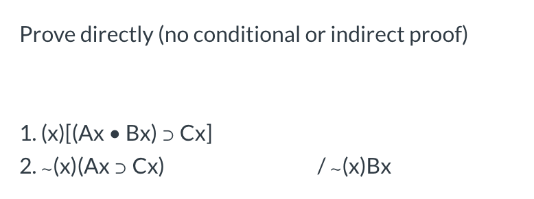 Solved Prove directly (no conditional or indirect proof) | Chegg.com