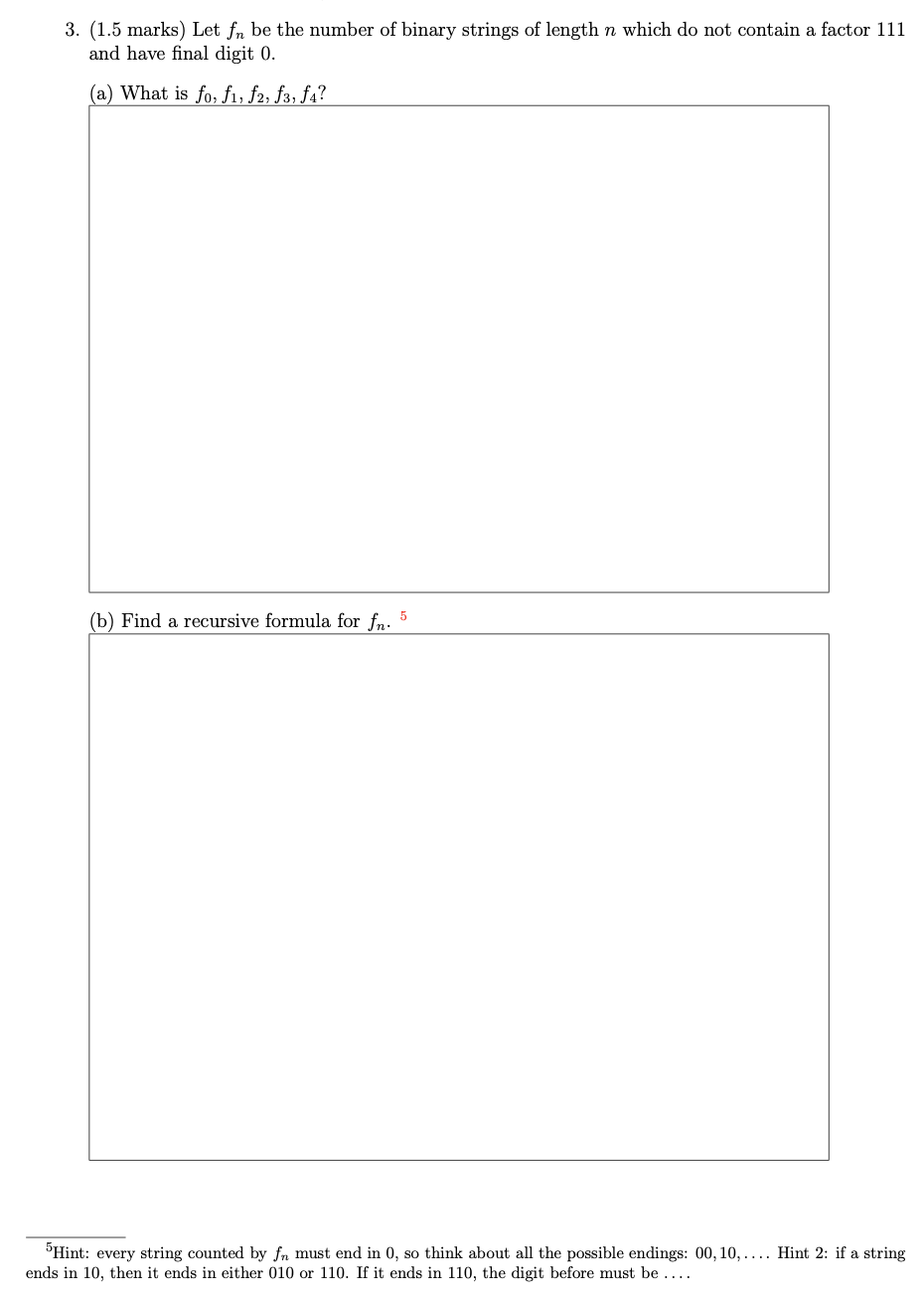 Solved 3. (1.5 marks) Let fn be the number of binary strings | Chegg.com