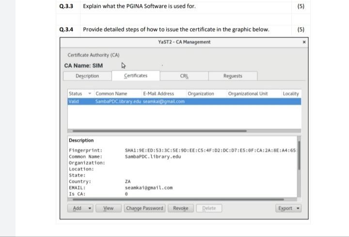 Solved Q.3.3 Explain what the PGINA Software is used for. | Chegg.com