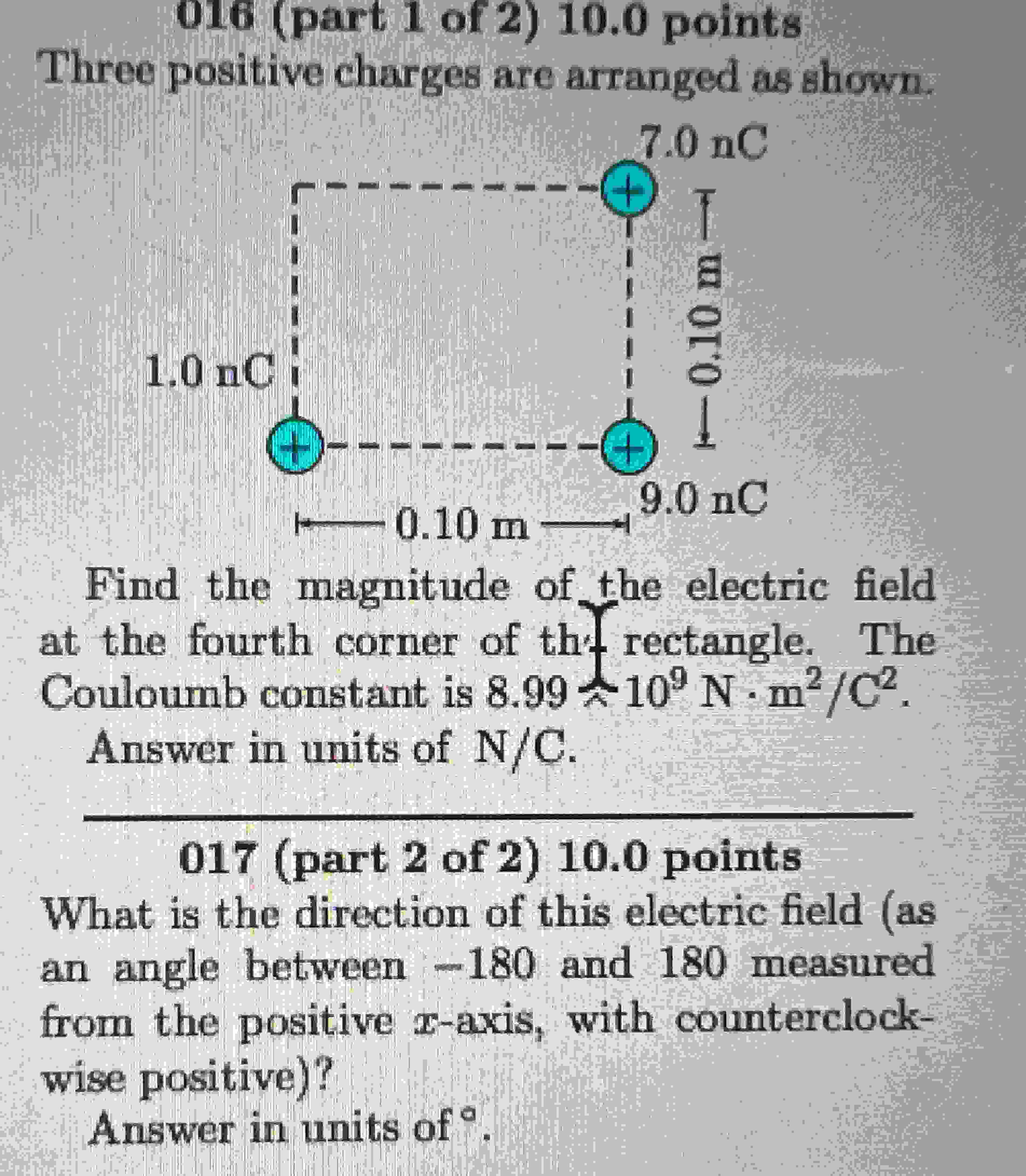 Solved 016 (part 1 ﻿of 2) 10.0 ﻿pointsThree positive charges | Chegg.com