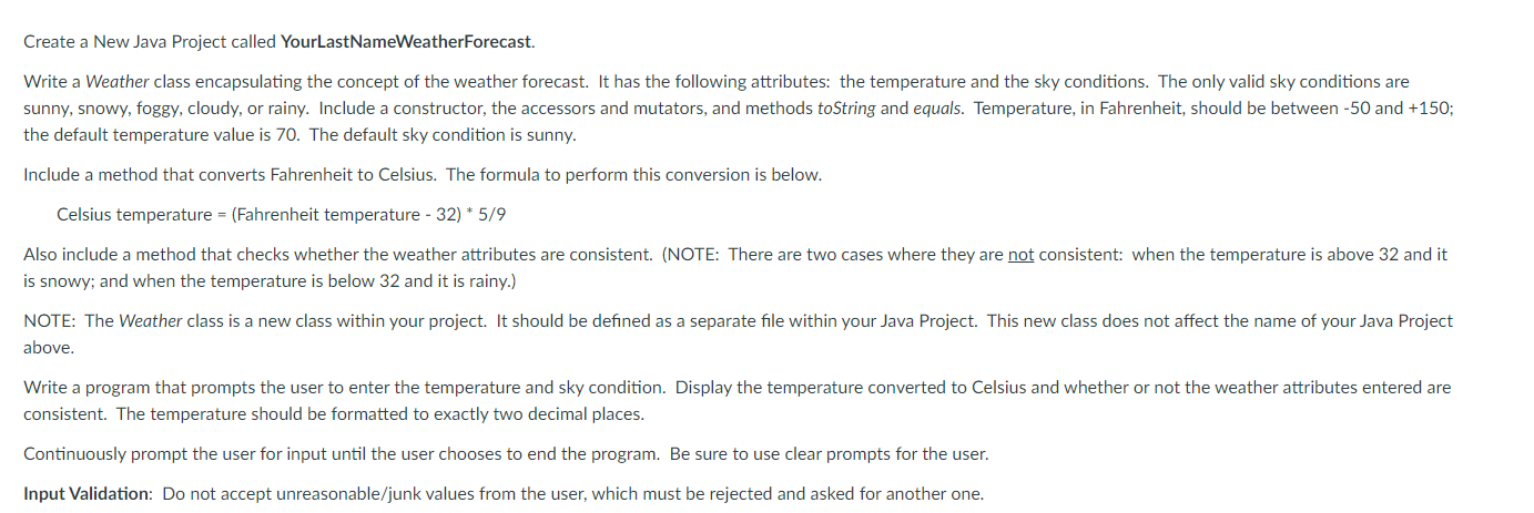 Solved Create a New Java Project called YourLastNameWeather | Chegg.com