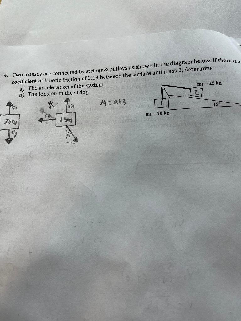 Solved 4. Two masses are connected by strings \& pulleys as | Chegg.com