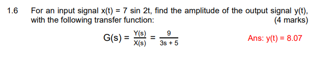 Solved For an input signal \\( x(t)=7 \\sin 2 t \\), find | Chegg.com