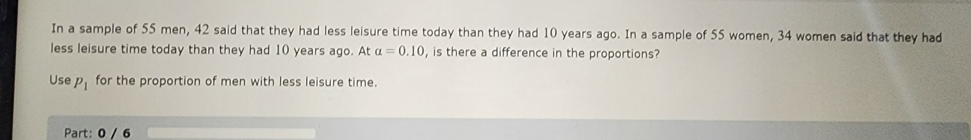 In a sample of 55 ﻿men, 42 ﻿said that they had less | Chegg.com