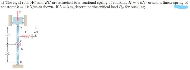 Solved 4) The rigid rods AC and BC are attached to a | Chegg.com