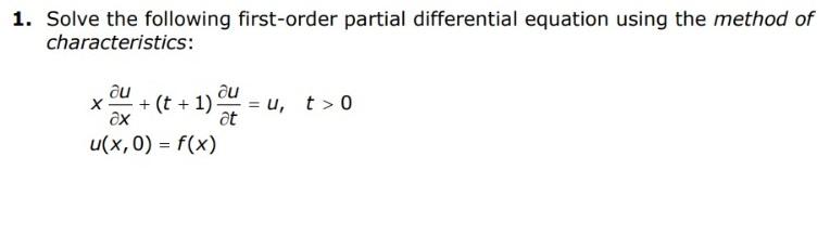 Solved 1. Solve the following first-order partial | Chegg.com