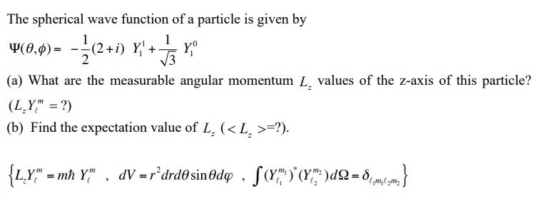Solved The spherical wave function of a particle is given by | Chegg.com